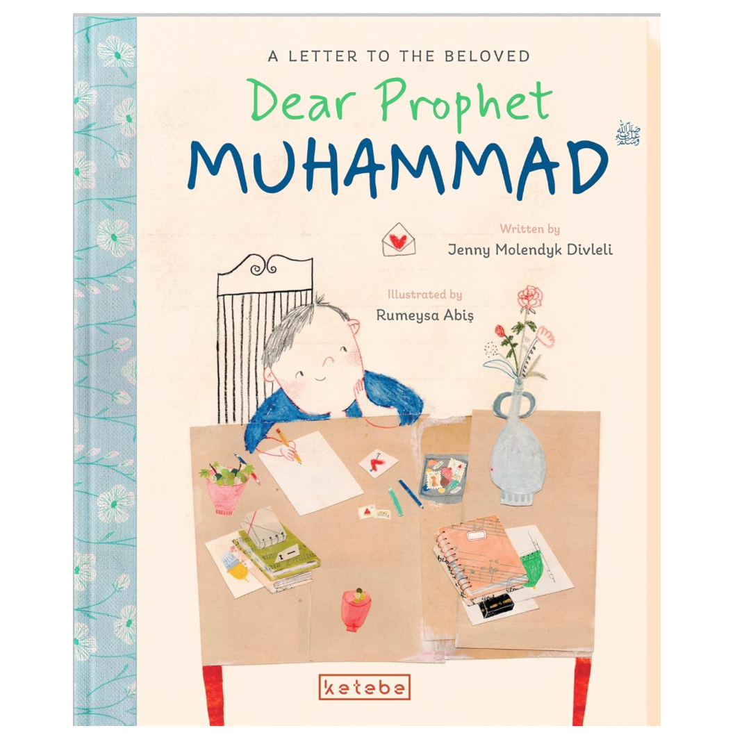 A Letter To The Beloved - Dear Prophet Muhammad – Zaytuna College Bookstore