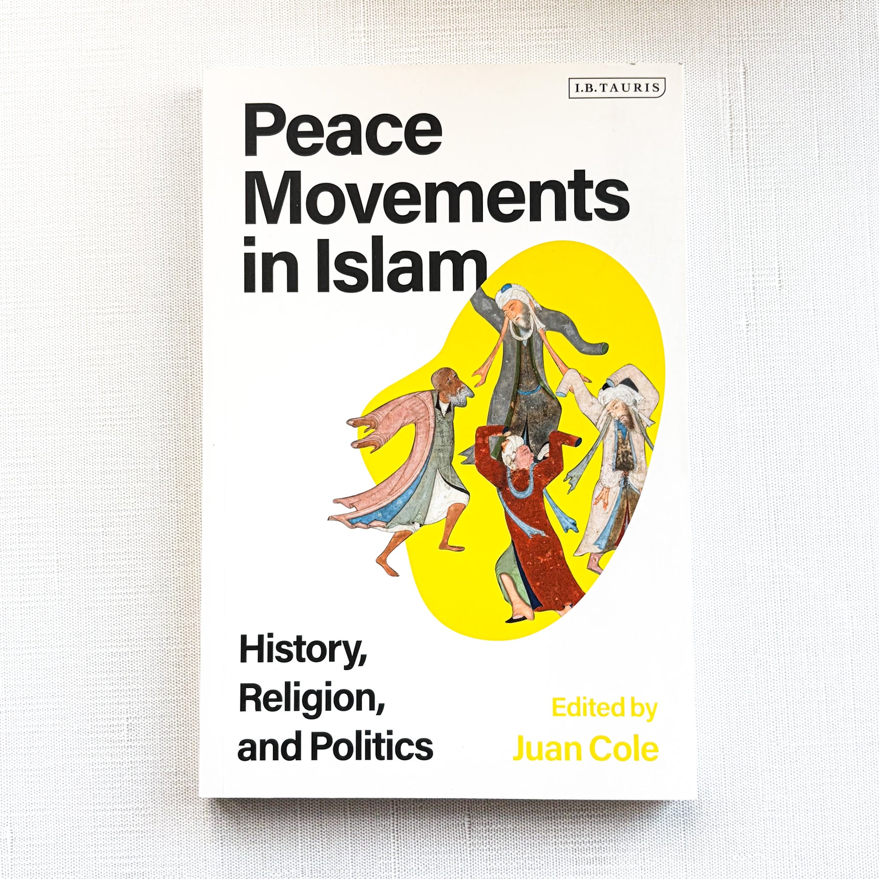 Peace Movements in Islam: History, Religion, and Politics – Zaytuna ...