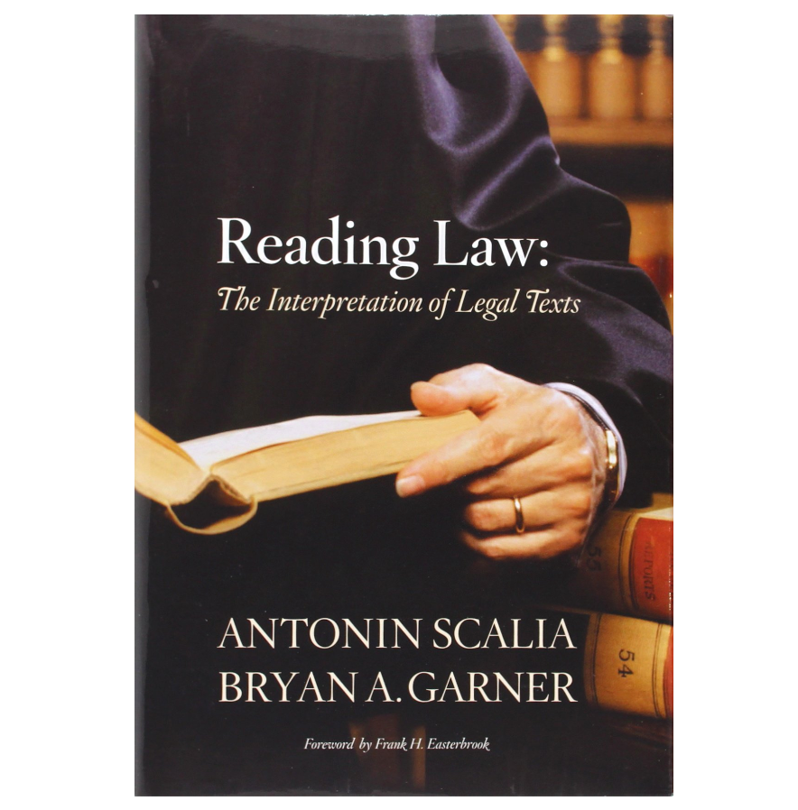 Reading Law - The Interpretation of Legal Texts – Zaytuna College Bookstore