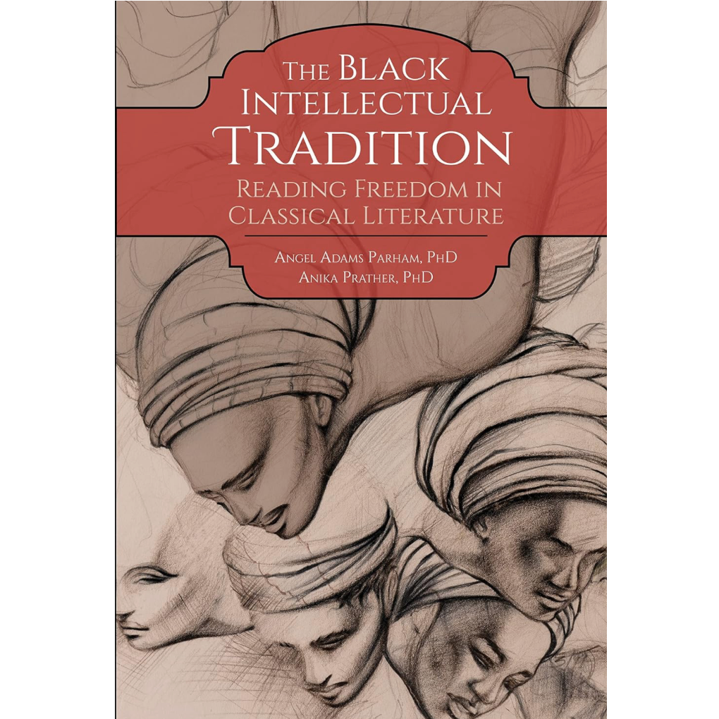 The Black Intellectual Tradition – Zaytuna College Bookstore