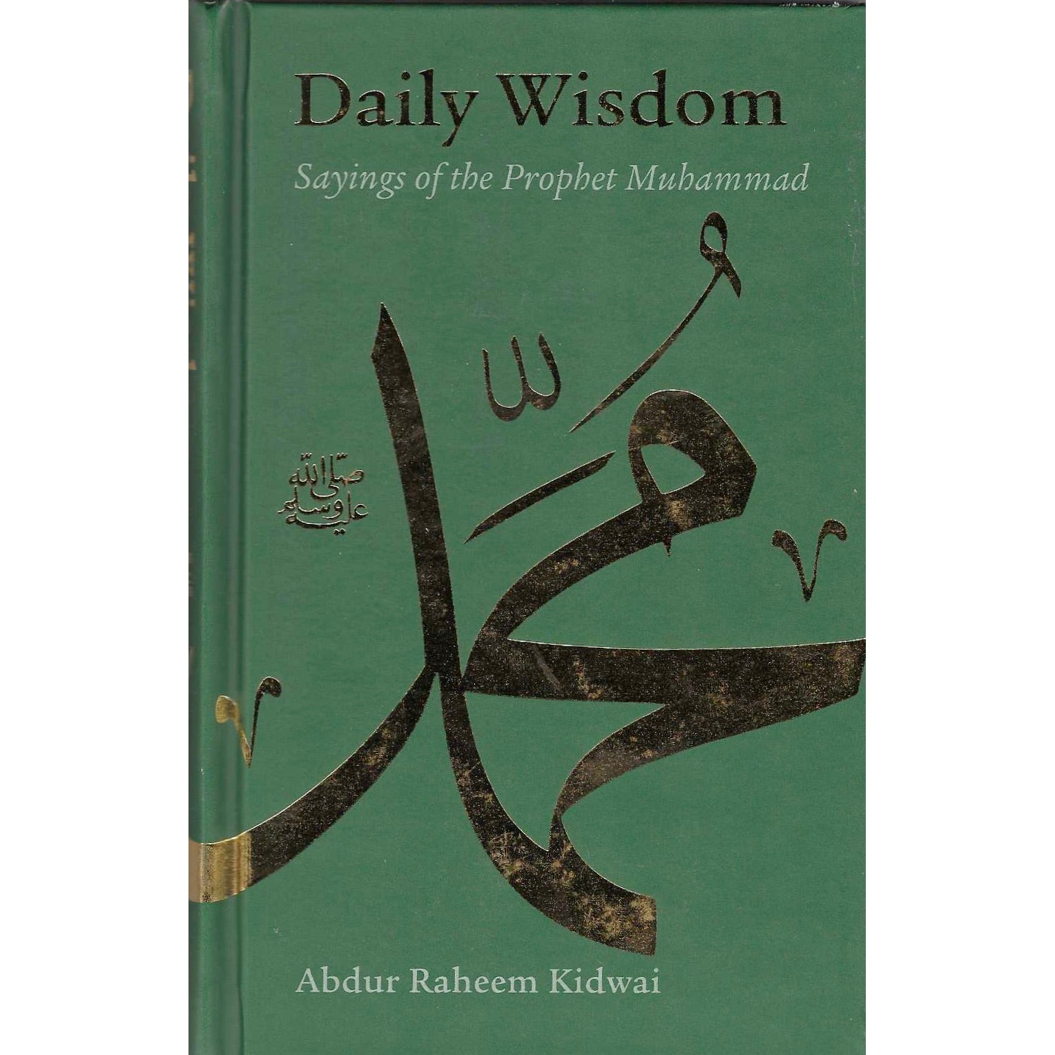 Daily Wisdom - Sayings of the Prophet Muhammad – Zaytuna College Bookstore