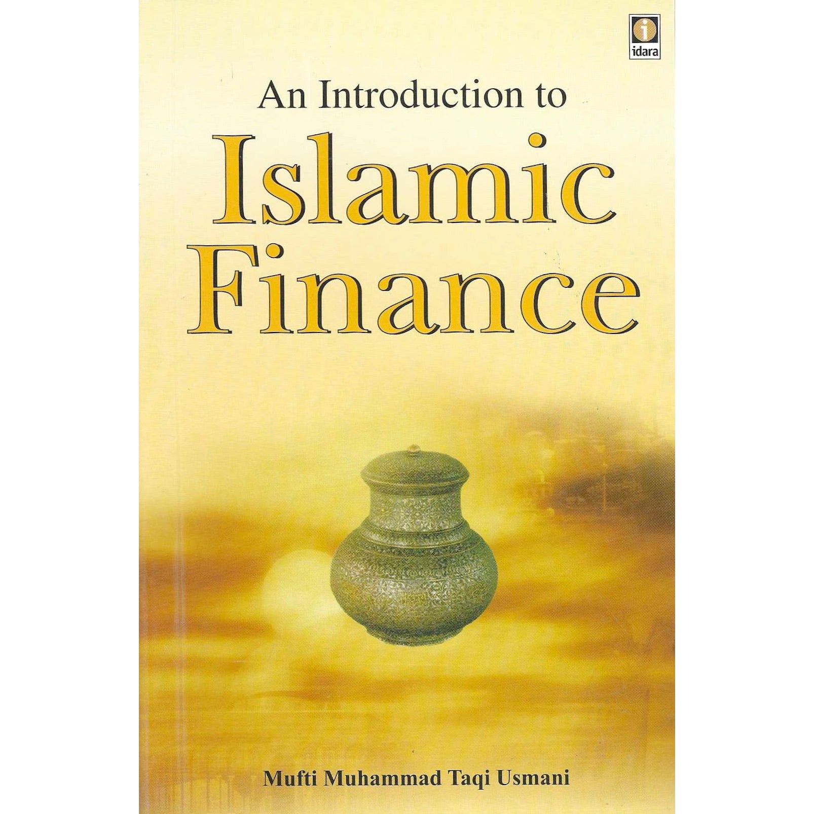 An Introduction to Islamic Finance – Zaytuna College Bookstore