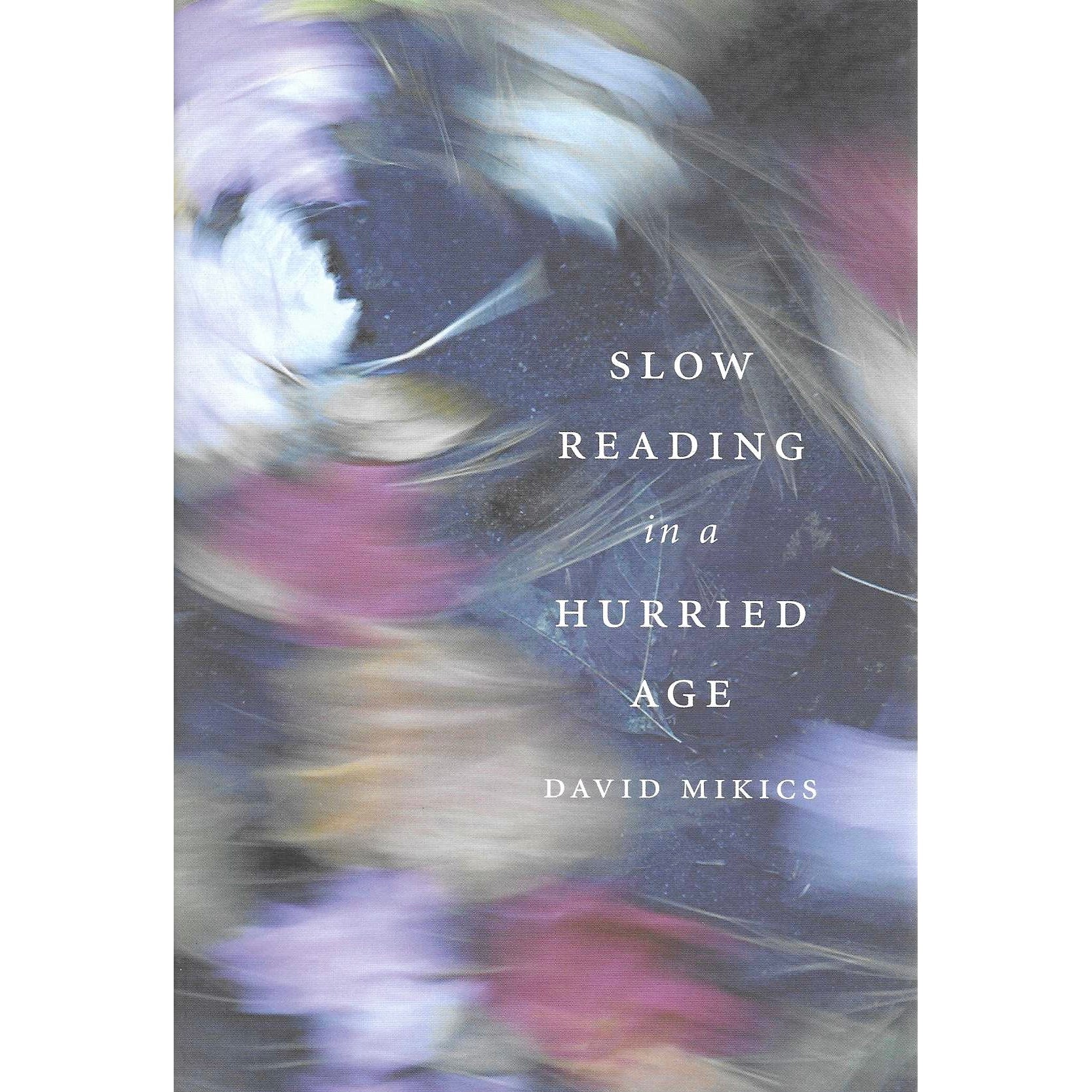 Slow Reading in a Hurried Age – Zaytuna College Bookstore